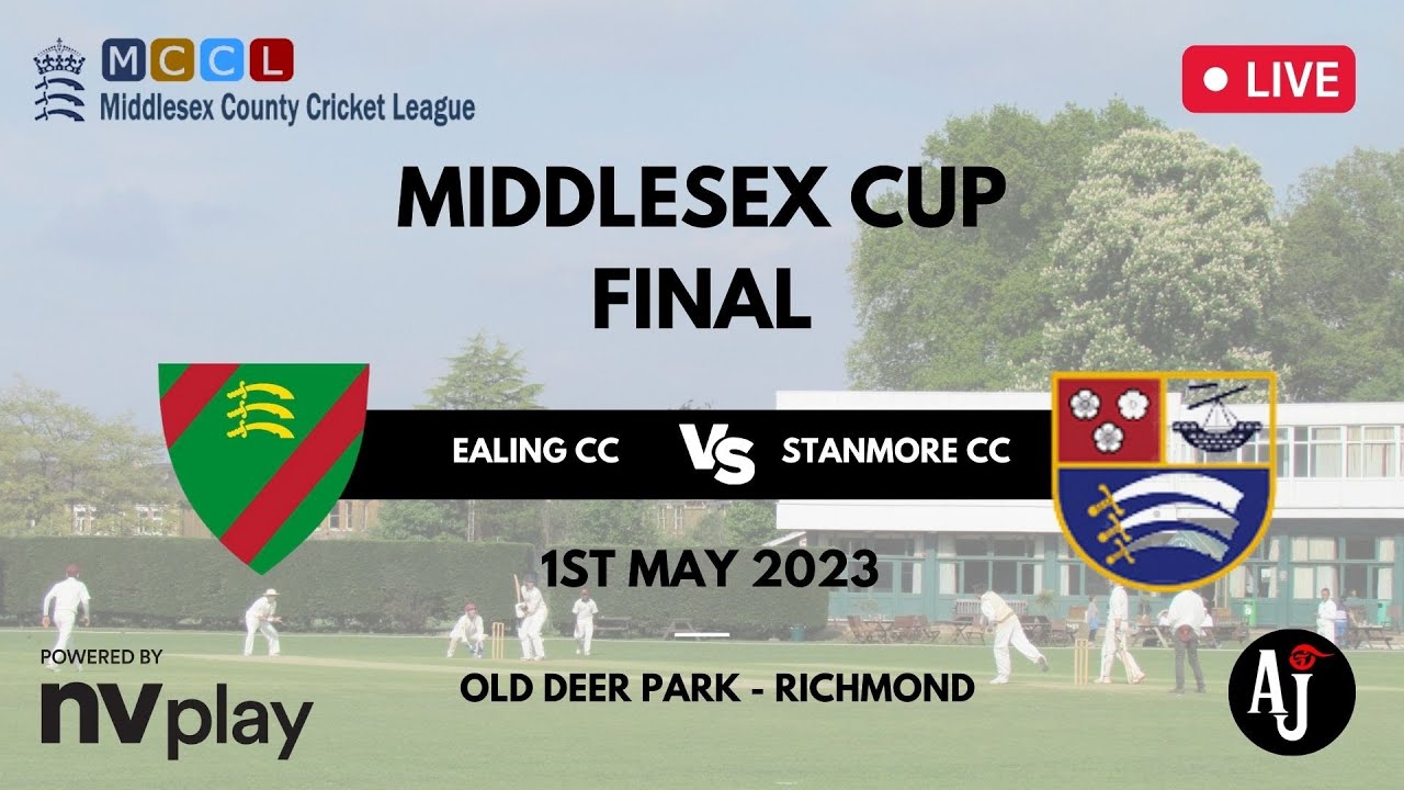 LIVE STREAM | Ealing CC 1st XI v Stanmore CC 1st XI | MIDDLESEX CUP ...