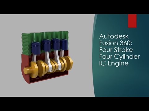 Autodesk Fusion 360: Four Stroke Four Cylinder IC Engine - YouTube