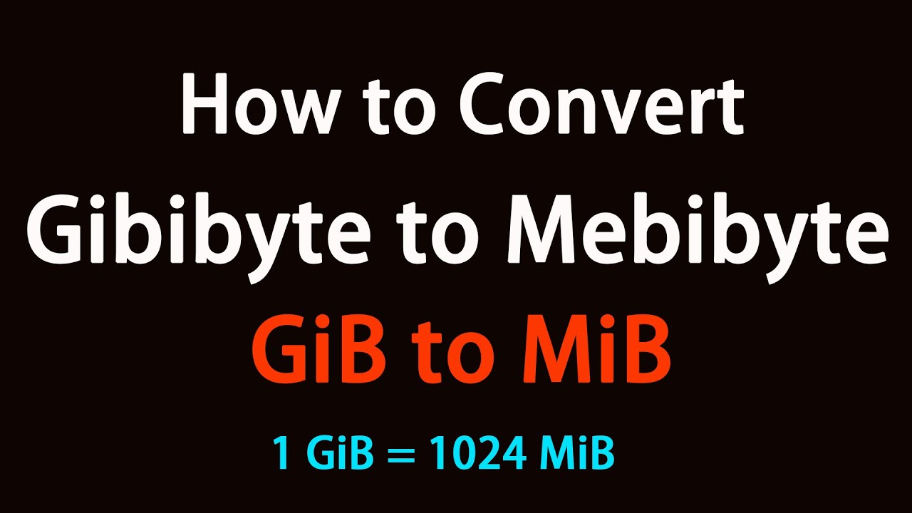 How To Convert Gibibyte To Mebibyte YouTube
