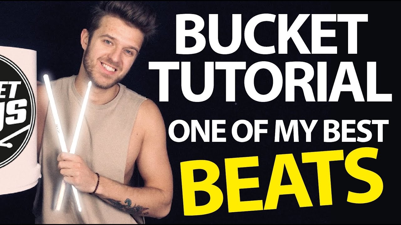 BUCKET TUTORIAL: ONE OF MY BEST BEATS ON BUCKET ! (lesson) - YouTube
