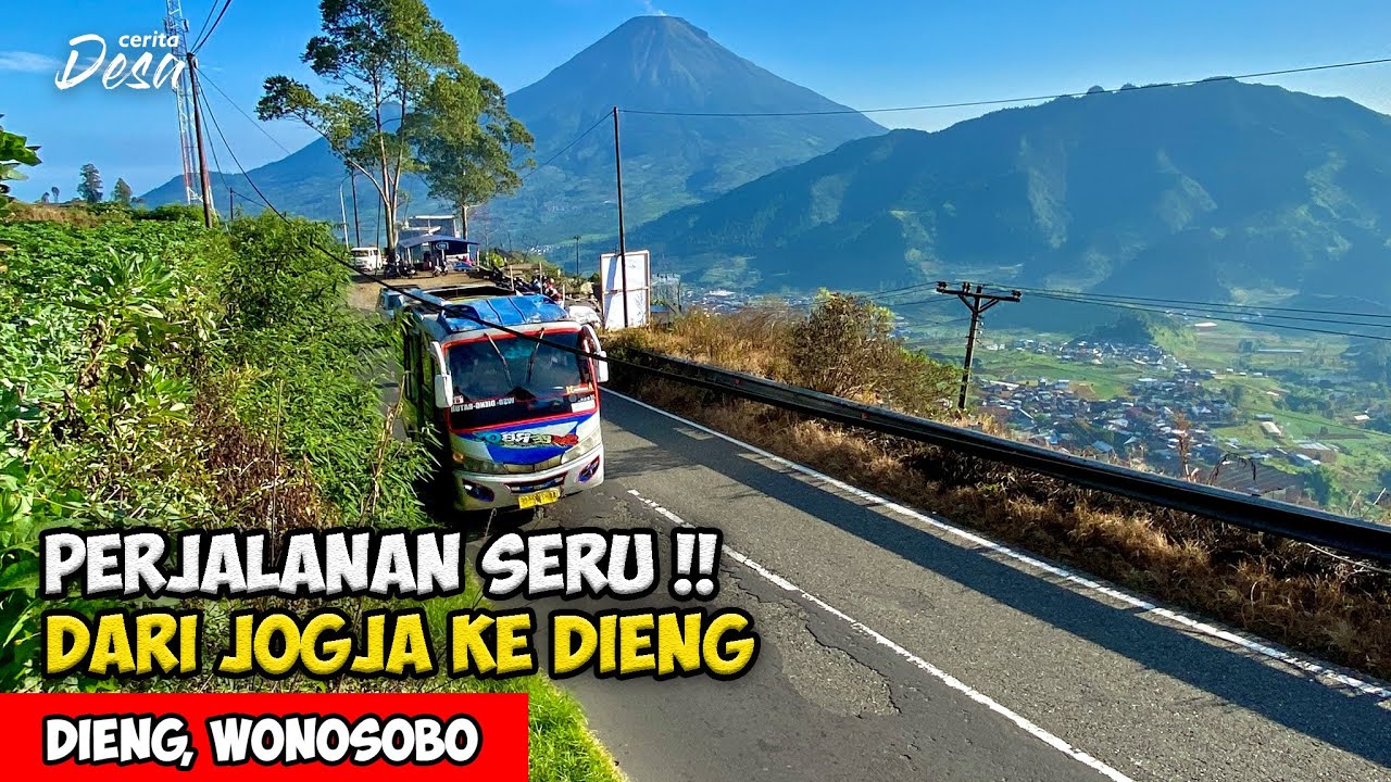 SERU !! PERJALANAN KE DESA DIENG DARI JOGJA - Cerita Desa Dieng ...