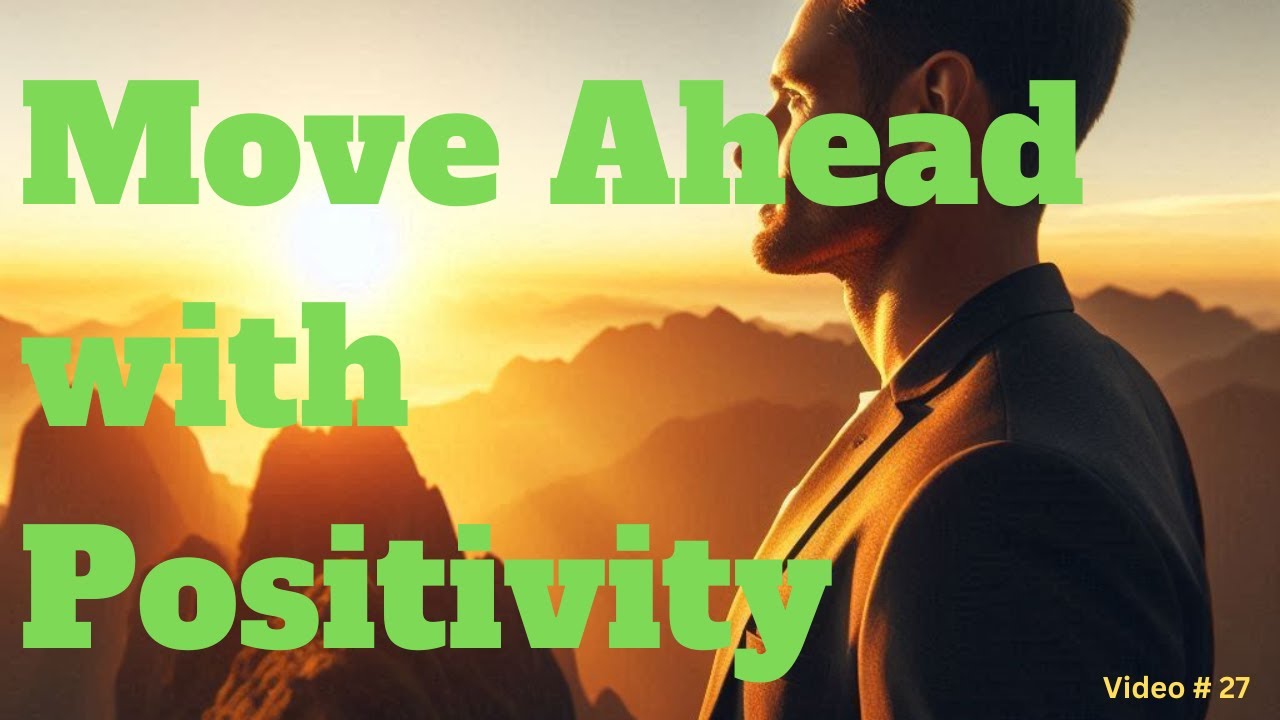 🌟 Move Ahead with Positivity | Strength in Positivity #27 🌟 - YouTube