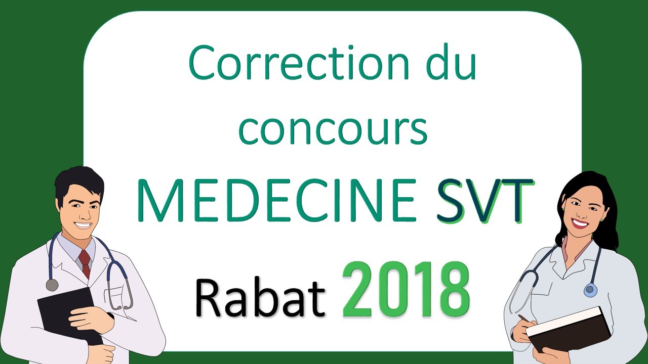 Correction proposée du concours MEDECINE SVT Rabat 2018 - YouTube