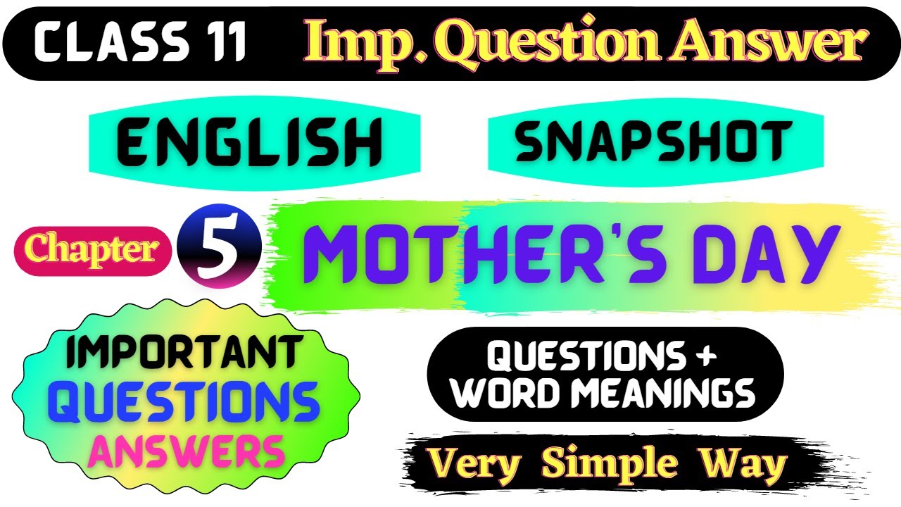 class 11 English | Mothers Day | important question answer | Snapshot ...