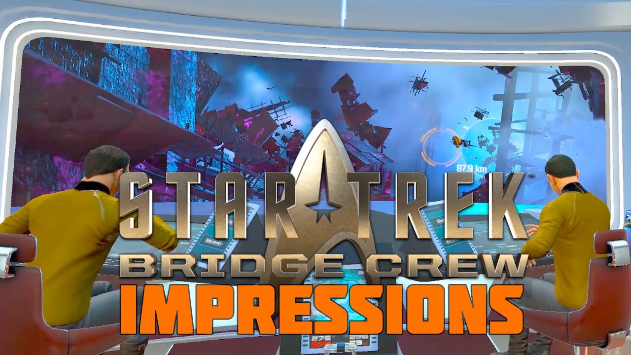 Star Trek Bridge Crew - First Impressions - Commanding a Starship ...