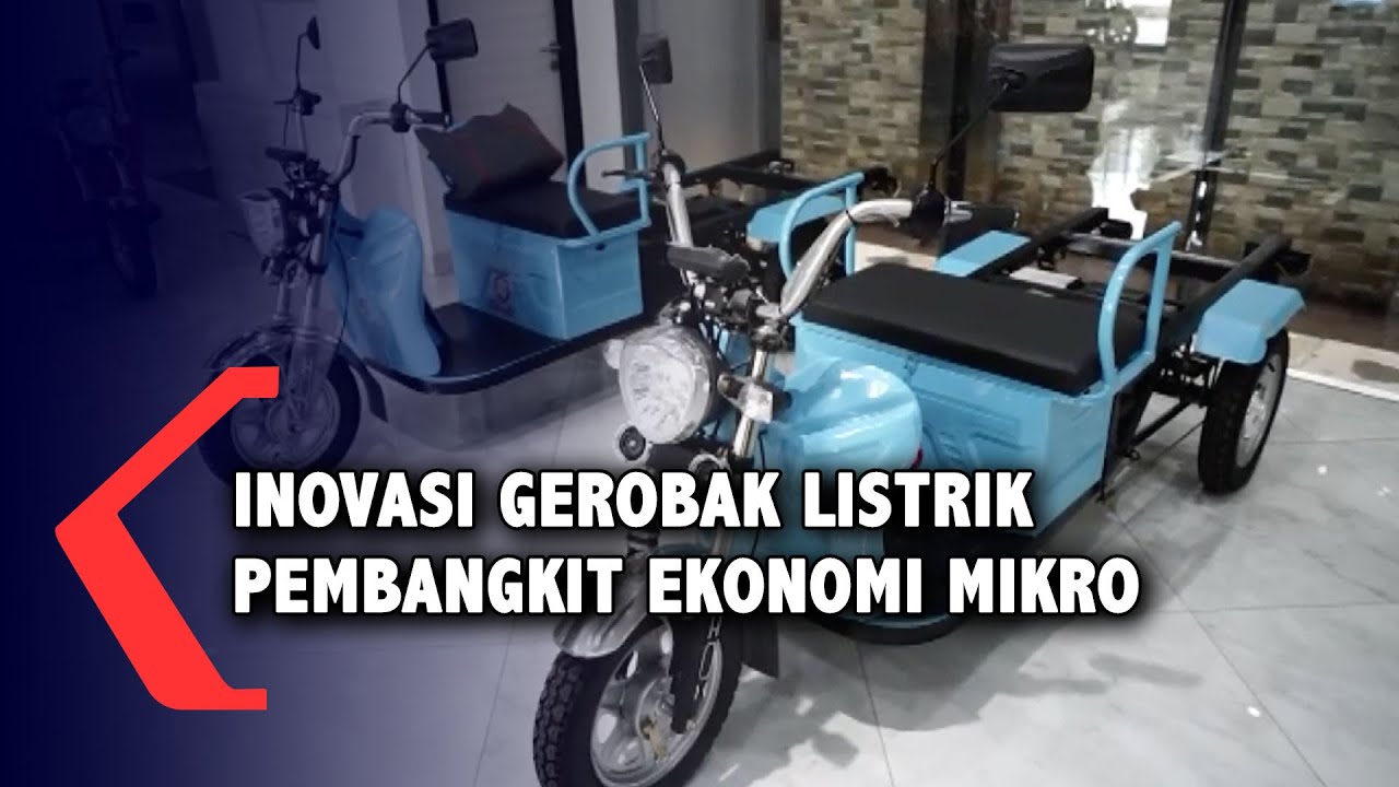 Inovasi Gerobak Listrik Bangkitkan Ekonomi Mikro - YouTube