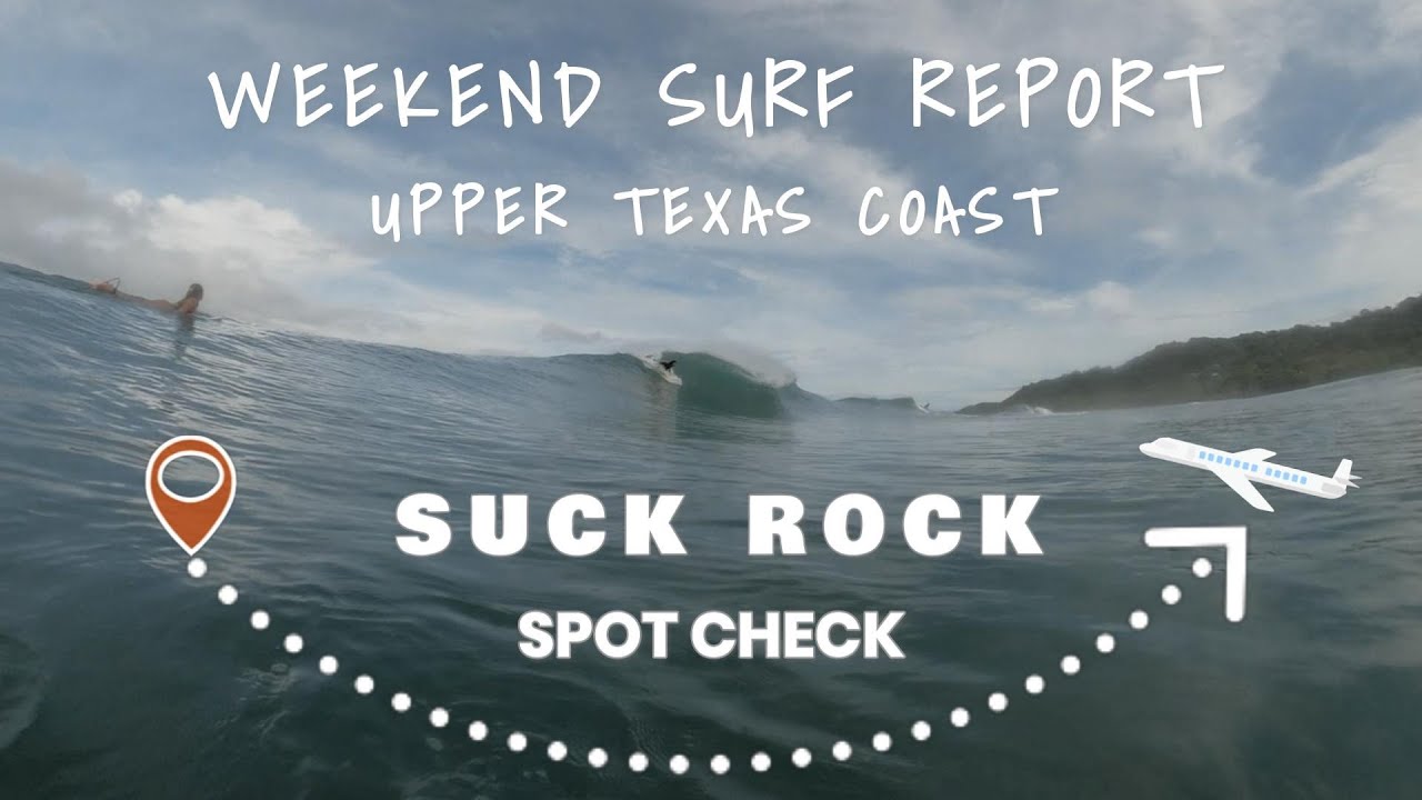 Weekend Surf Report X Suck Rock Spot Check - YouTube