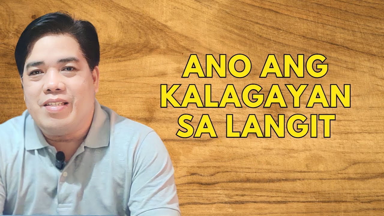 ANO ANG KALAGAYAN SA LANGIT I PASTOR RON YEPES - YouTube