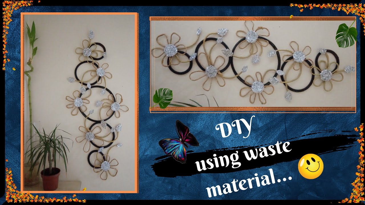 DIY elegant & beautiful wall decor/ home decor/ reuse of waste material ...