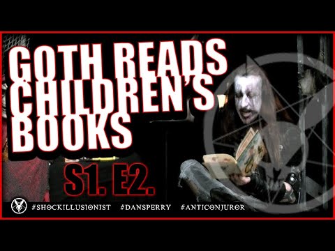 Goth Reads Children's Books Anti-Conjuror Story Time S1E2 - YouTube