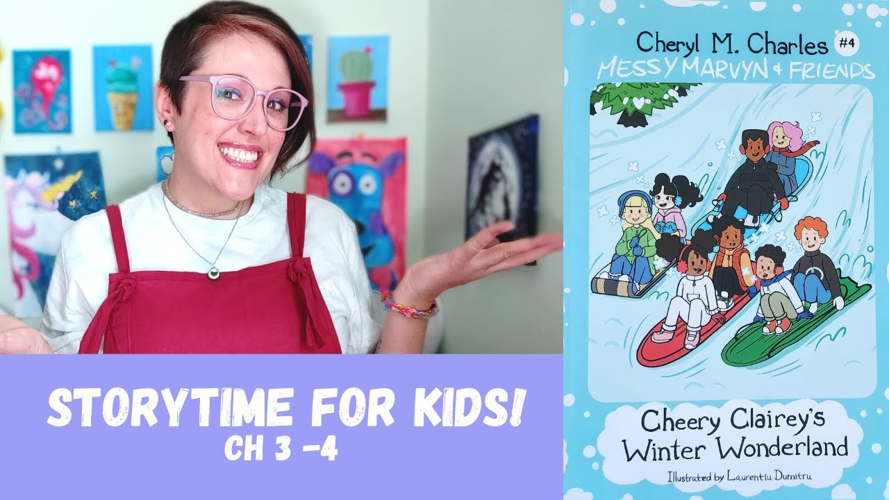 ️ Kids Book Read Aloud: CHEERY CLAIREY'S WINTER WONDERLAND, CH 3-4, By ...