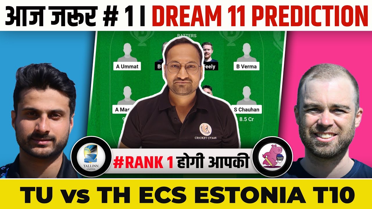 TU vs TH Dream11 Prediction | TU vs TH | TU vs TH Dream11 Team | ECS ...