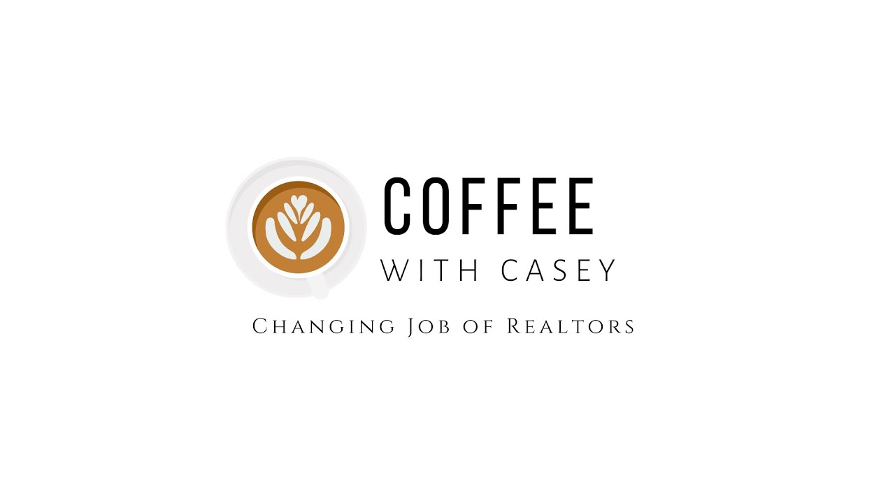 Changing Job of Realtors, Coffee with Casey - YouTube