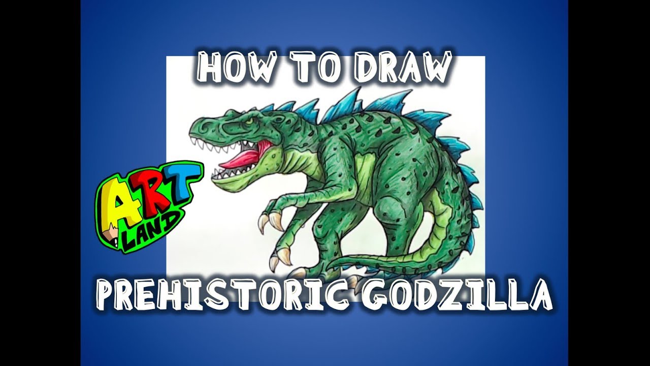How to Draw PREHISTORIC GODZILLA!!! - YouTube
