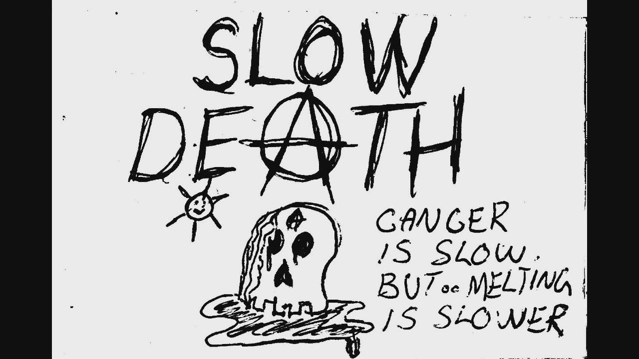 Slow Death - Cancer Is Slow But Melting Is Slower (1984) - YouTube