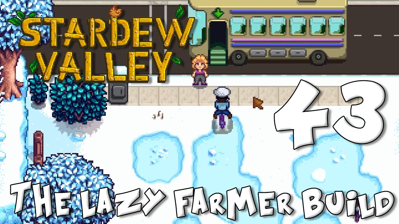Stardew Valley The Lazy Farmer Build 43: This Fat Check - YouTube