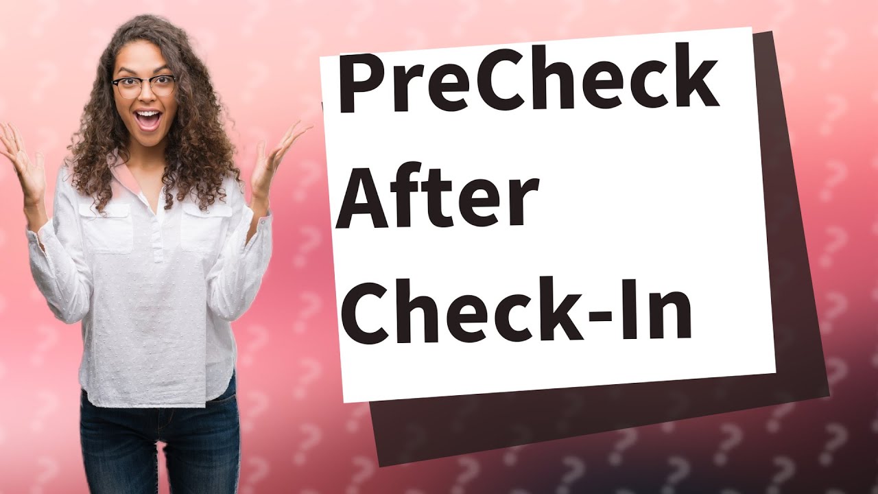 Can I add PreCheck after checking in? - YouTube