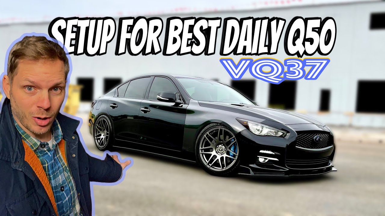 Q50 Ultimate Daily Driver Build List vq37 - YouTube