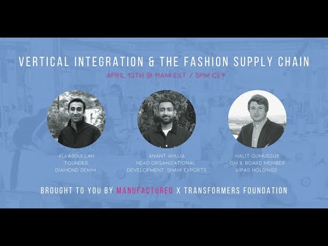 Vertical Integration & The Fashion Supply Chain - YouTube