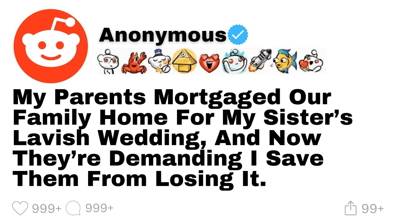 My Parents Mortgaged Our Family Home For My Sister’s Lavish Wedding ...