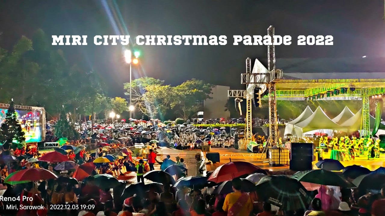 Miri City Christmas Parade 2022 ~~walking in the rain..🚶🚶 - YouTube