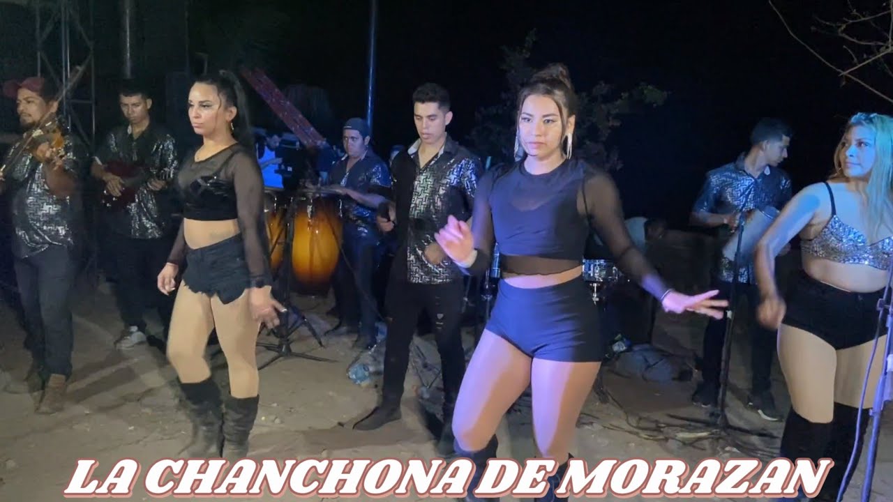 La Chanchona de Morazan,Machuca el Chile, Volveré, El Primer Tonto # ...