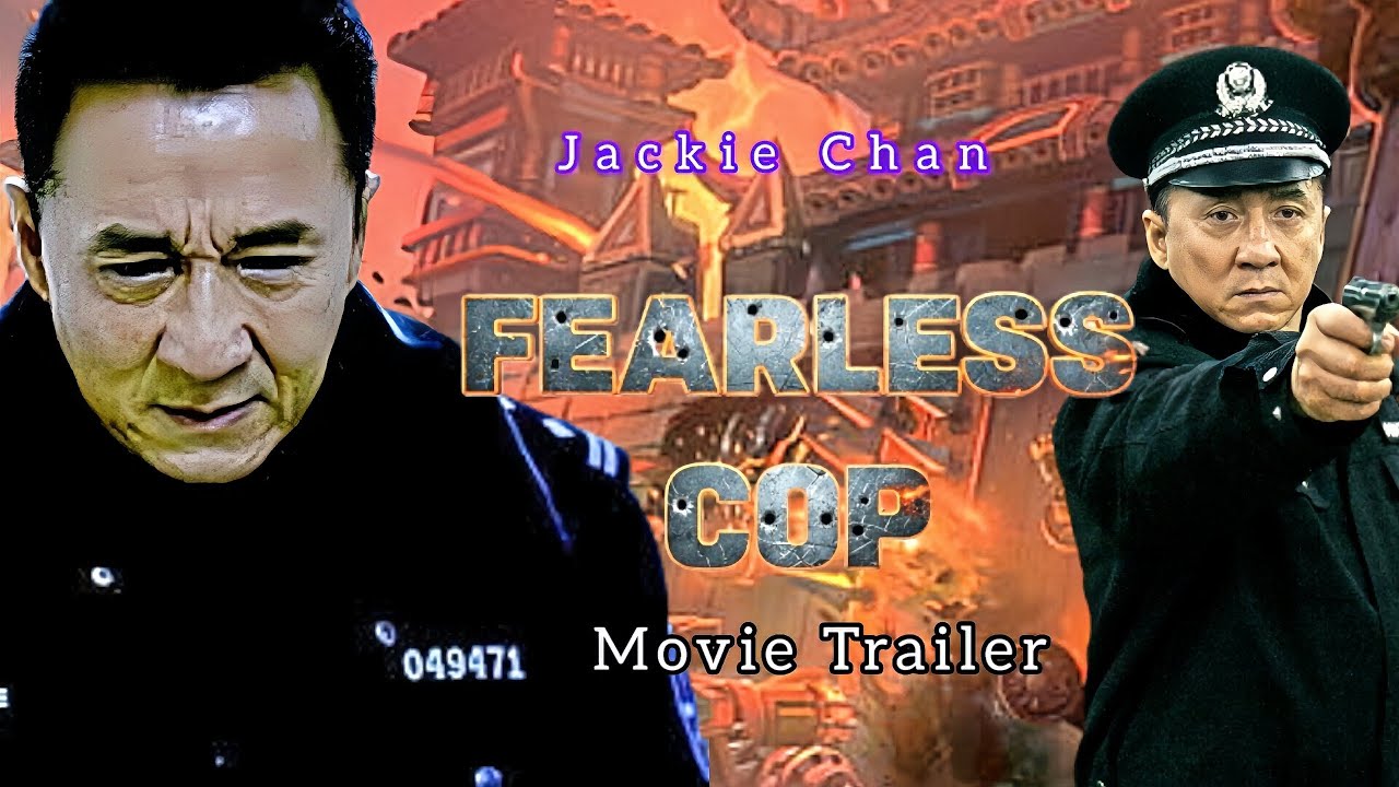 Fearless Cop - Chinese Movie Trailer | Jackie Chan | 2025 - YouTube