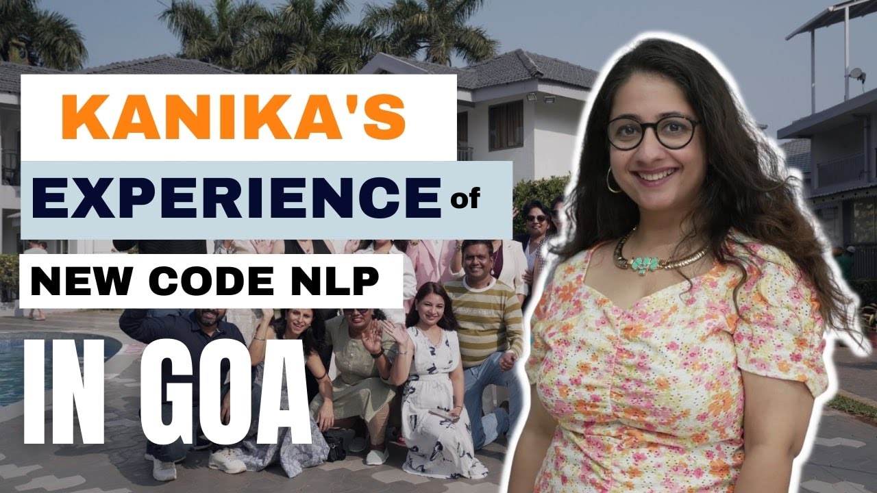 Kanika's Experience of New Code NLP In GOA-Ridhima Dua - YouTube
