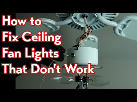 What Would Cause A Ceiling Fan Light To Not Work