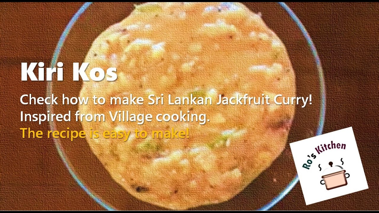 Sri Lankan Kiri Kos | Jackfruit Curry | Village cooking - YouTube