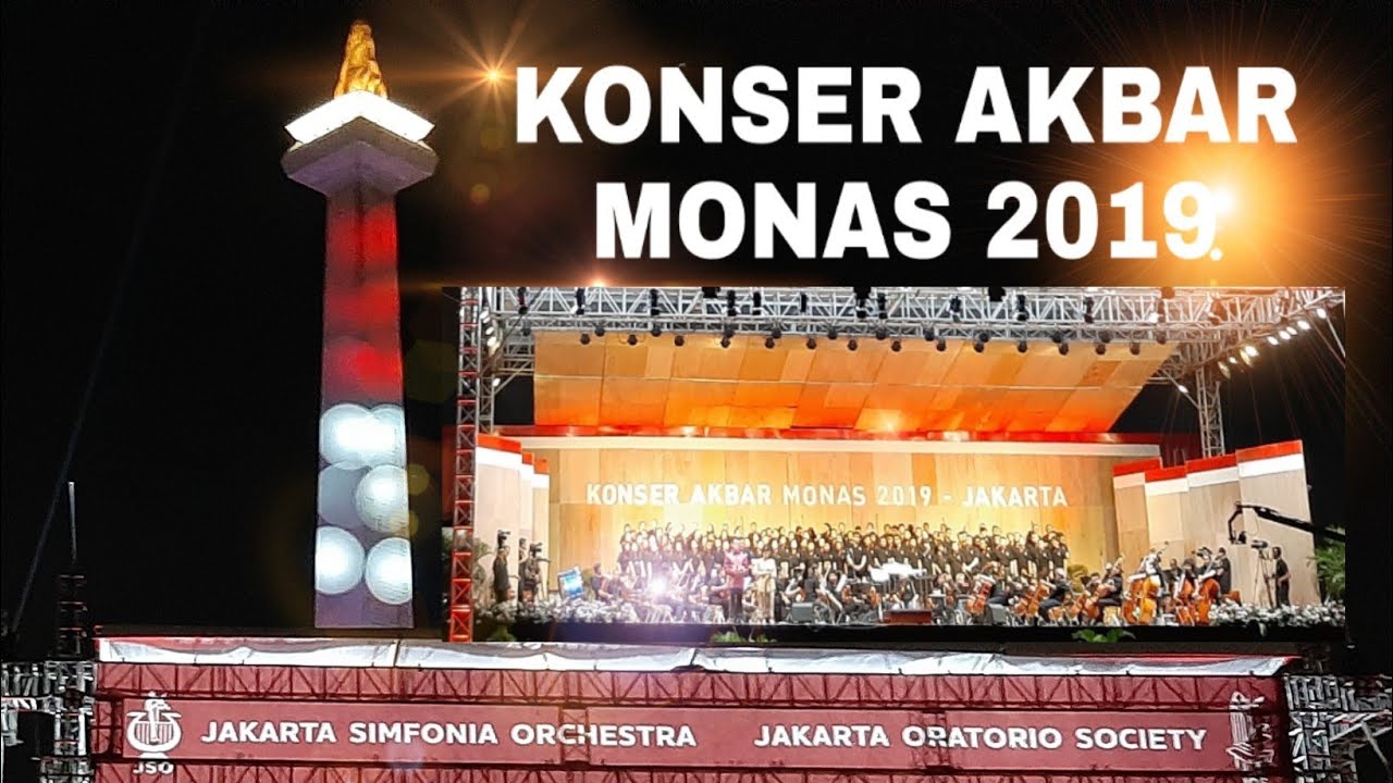 KONSER AKBAR MONAS 2019 (JAKARTA BERSORAK) - YouTube