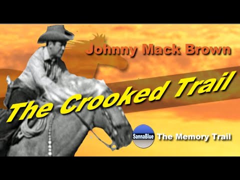 The Memory Trail - The Crooked Trail - Johnny Mack Brown - YouTube