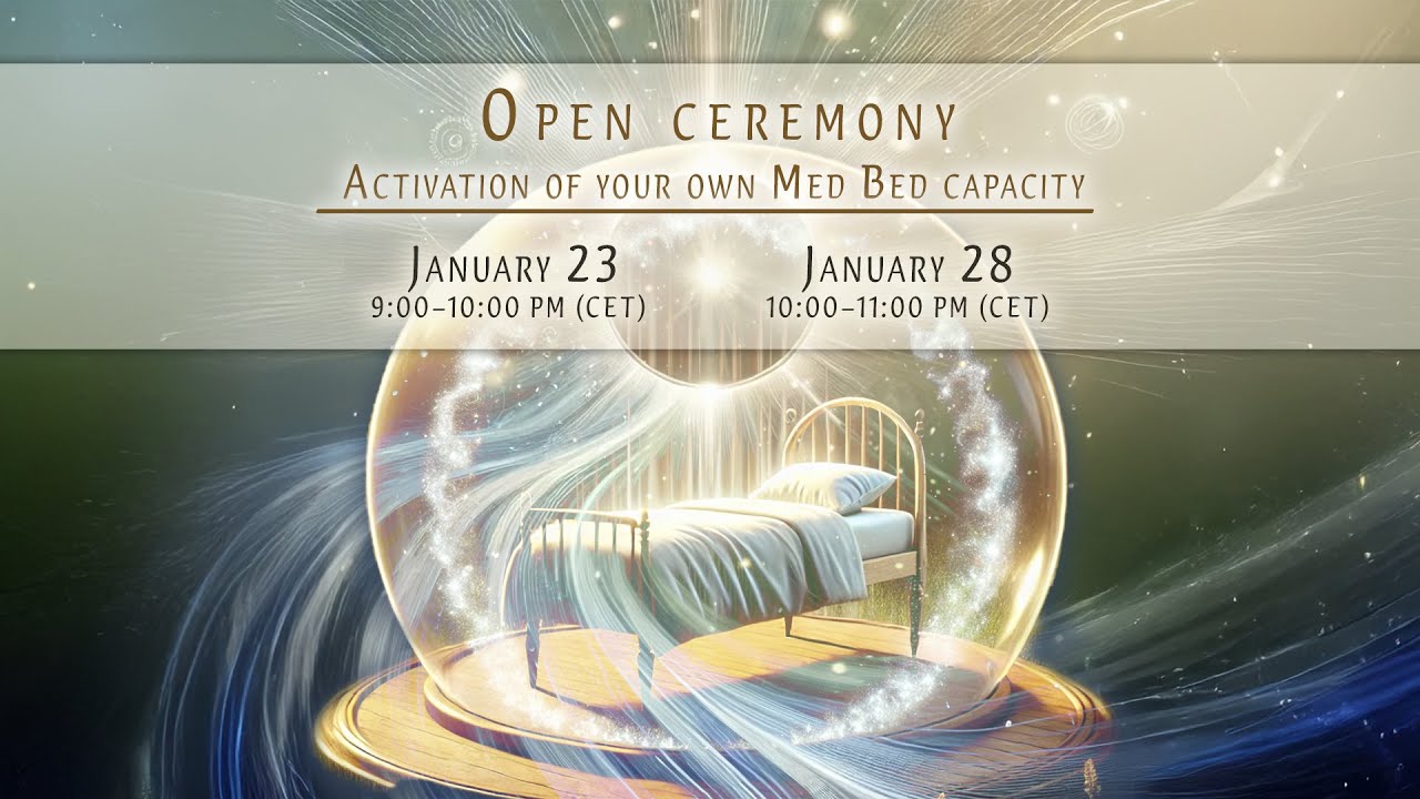 Open ceremony: Activation of your own Med Bed capacity - YouTube