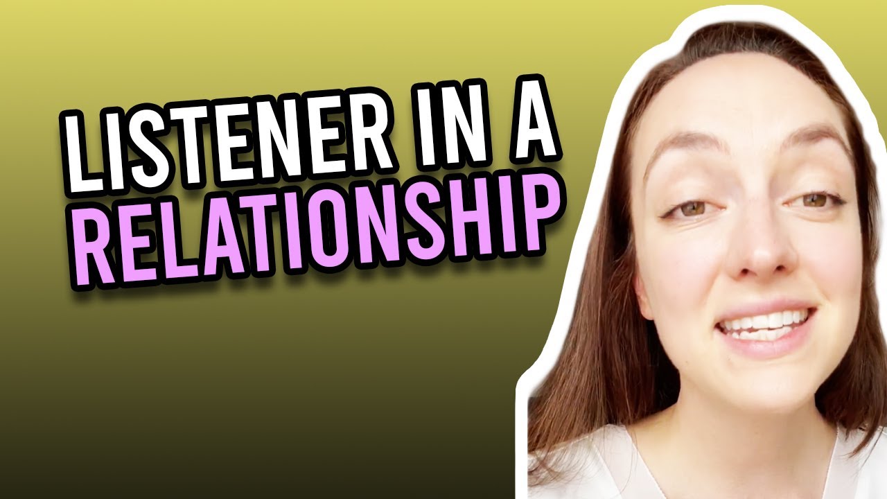 How To Be A Good Listener In A Relationship - YouTube