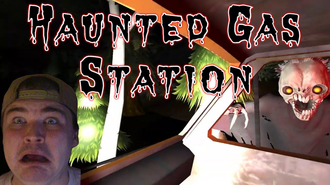 This Gas Station is Haunted (Haunted Gas Station Full Walkthrough ...