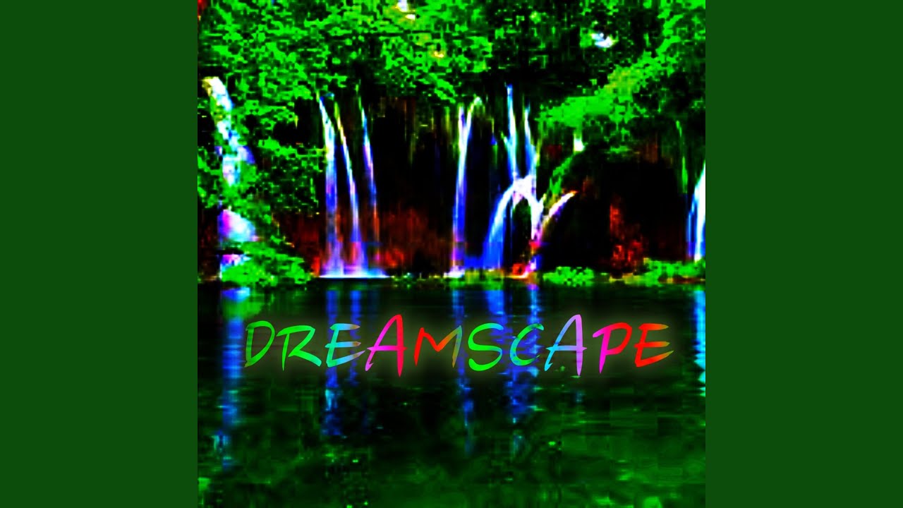 DreamScape - YouTube