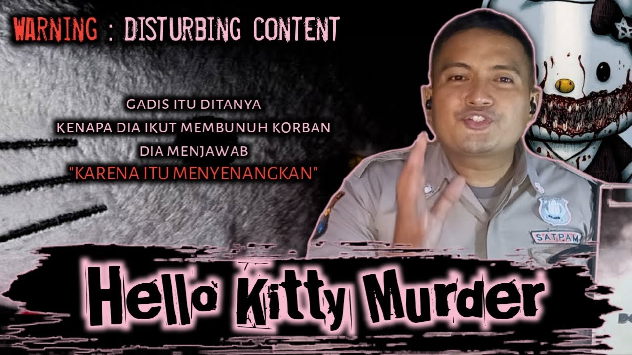 PEMBUNUHAN TERSADIS DI HONGKONG || Hello Kitty Murder Case - YouTube