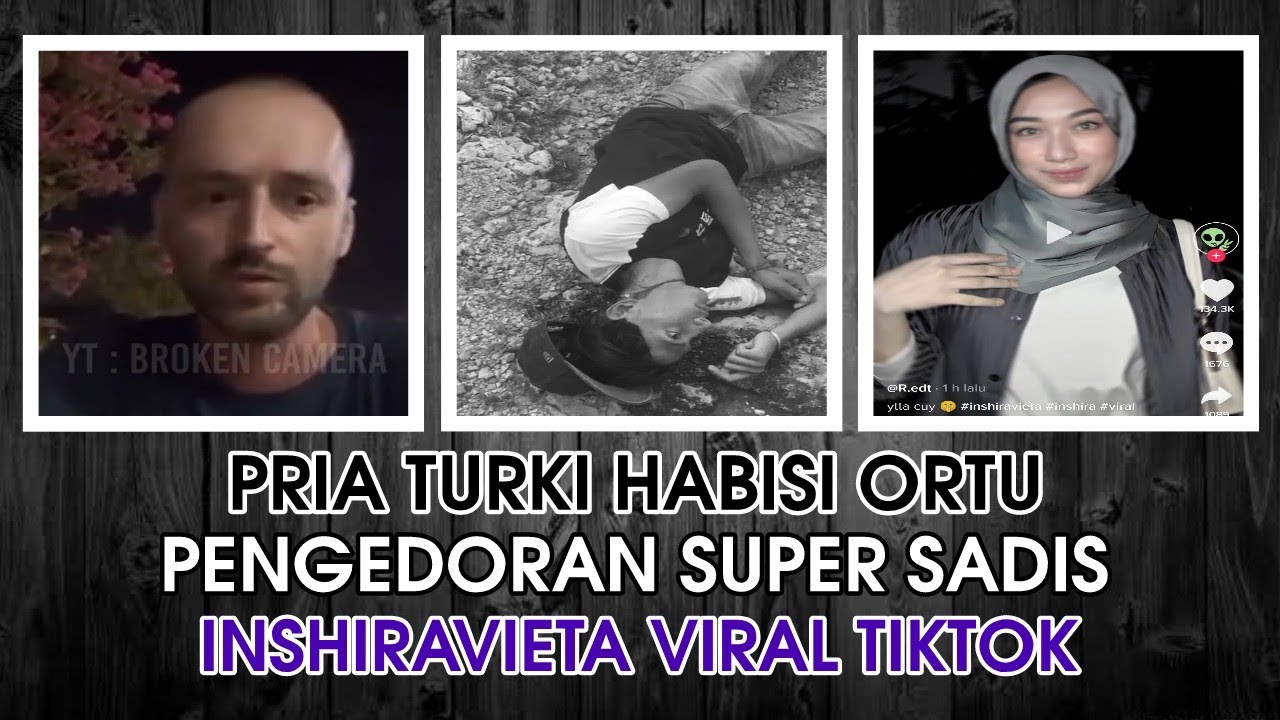 INSHIRAVIETA VIRAL TIKTOK & KASUS ANAK HABISI ORTUNYA DI TURKI - YouTube