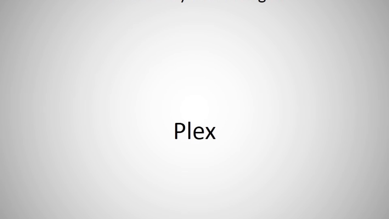 How to say Plex in English? - YouTube