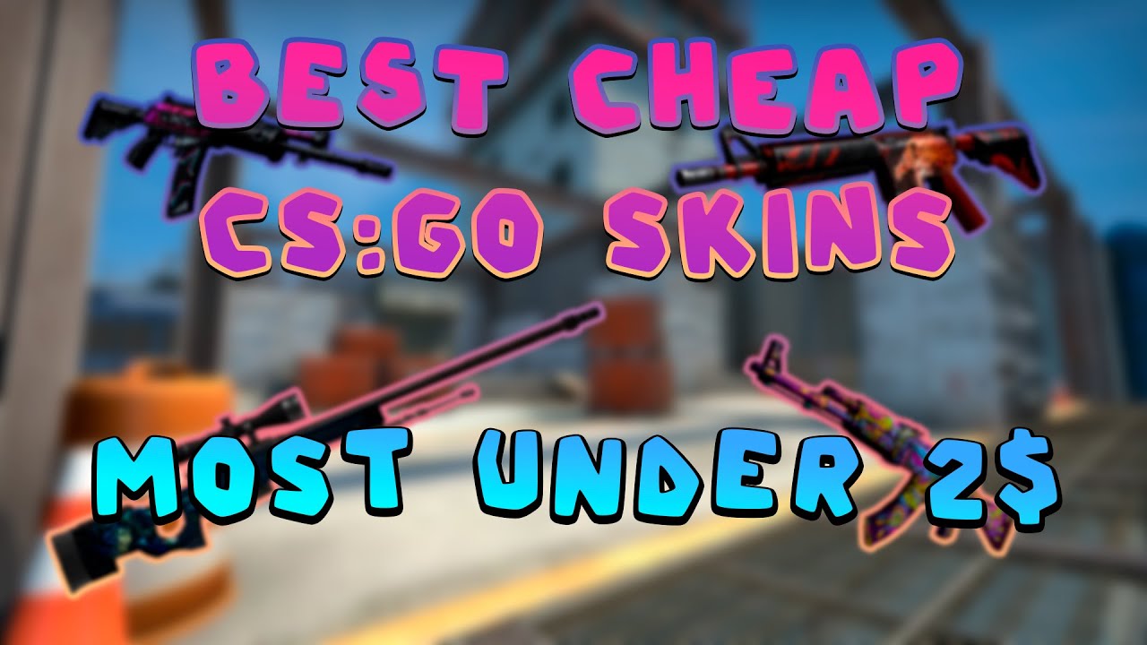 Best CHEAP skins CS:GO | Most under 2$ - YouTube