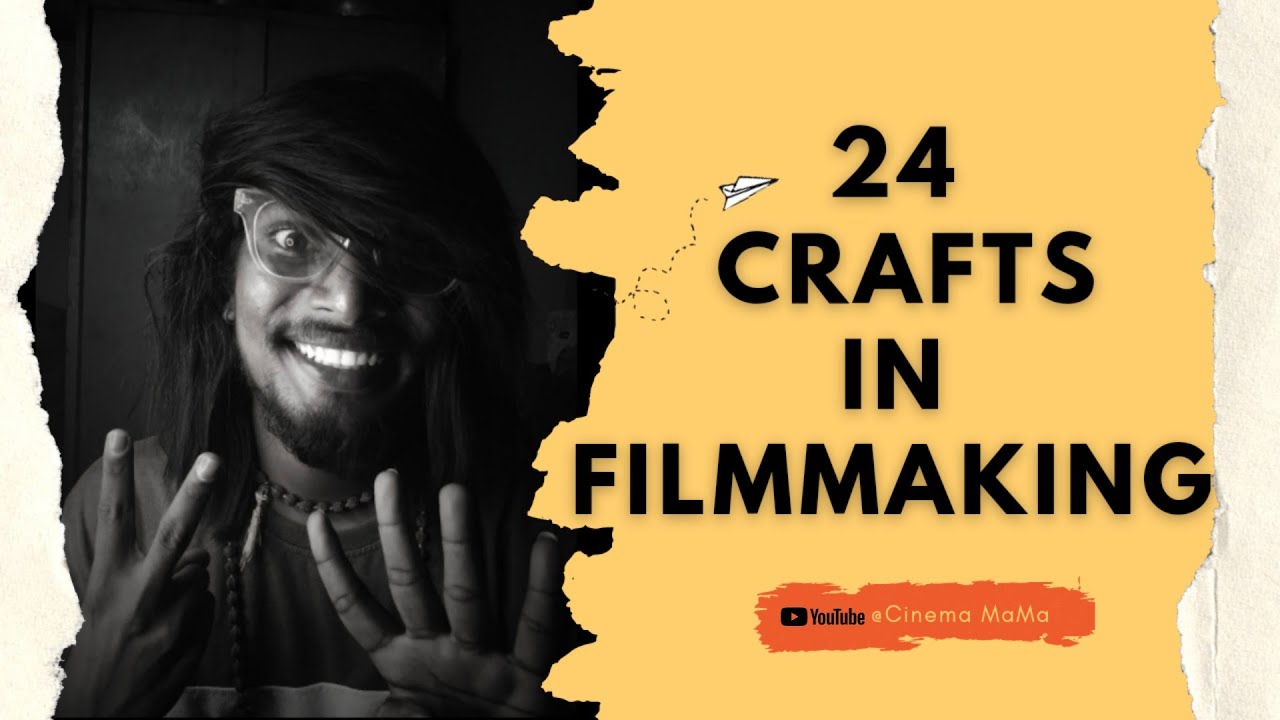 24 Crafts in Film Making | Cinema Mama - YouTube