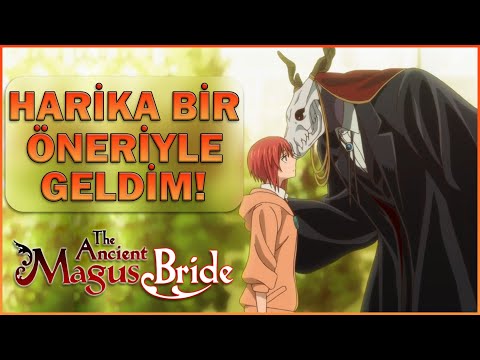 The Ancient Magus Bride : Harika Bir Anime Önerisi!