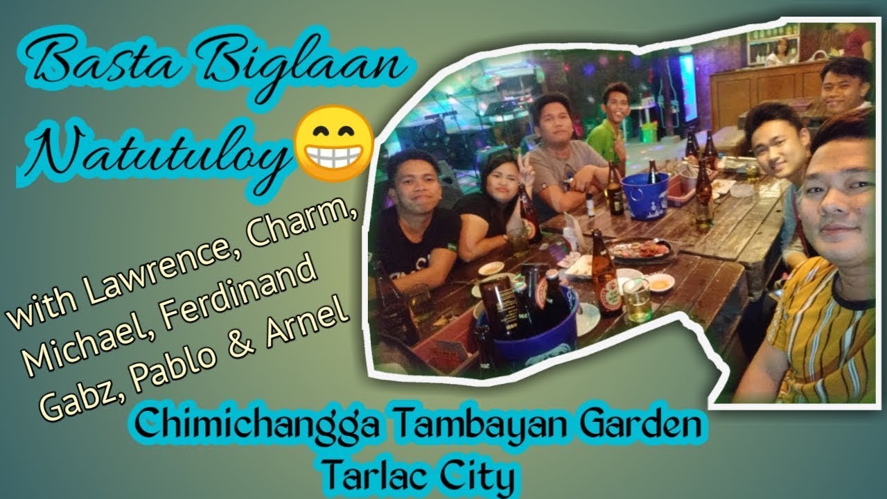 Natutuloy pag Biglaan 😁 Tambayan Garden Chimichanga - YouTube