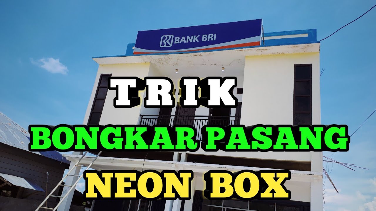 Cara Pemasangan Neon Box Besar ke Lantai 2 - YouTube