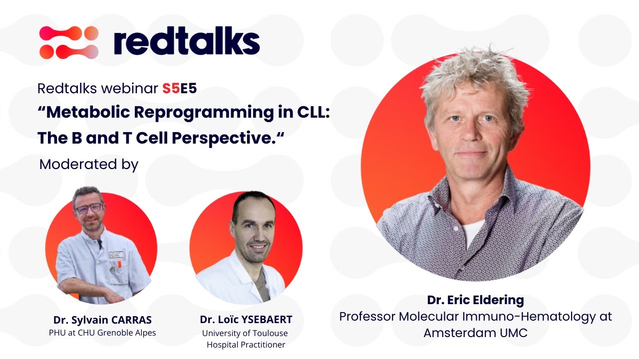 RedTalks E5S5 "Metabolic Reprogramming in CLL: The B and T Cell ...