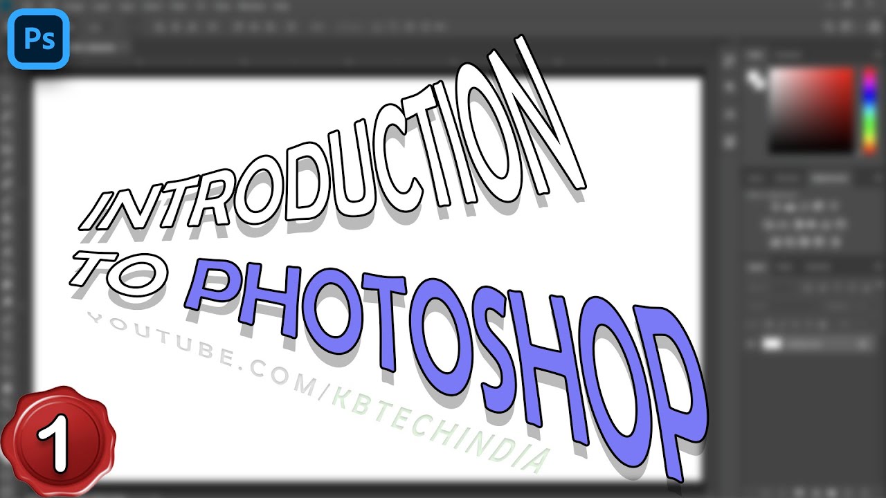 Introduction to Photoshop | Start working with Photoshop | KB tech ...