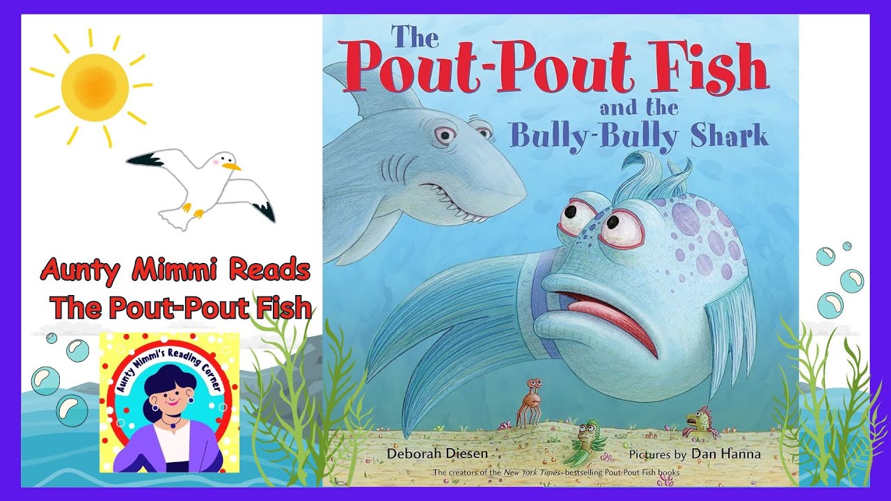 🐠 The Pout-Pout Fish and the Bully-Bully Shark 🦈Read By Aunty Mimmi📖 Be ...