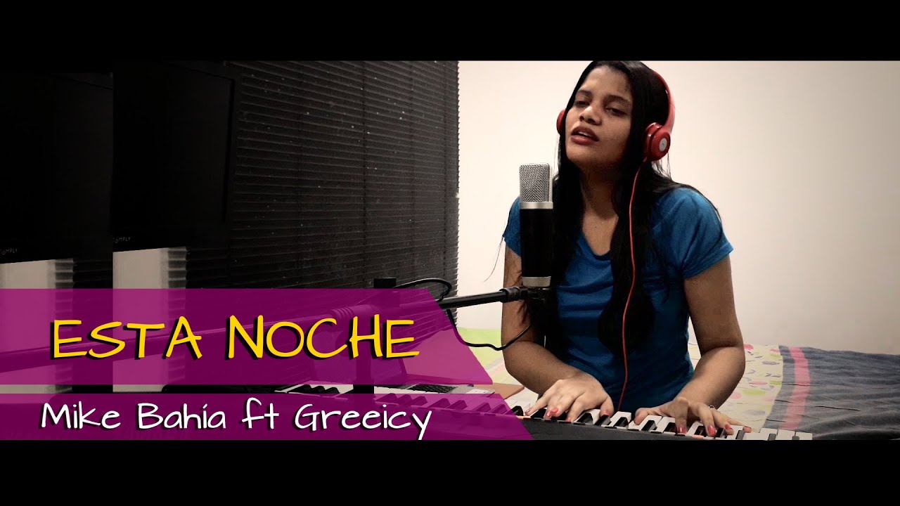 ESTA NOCHE - Mike Bahia ft Greeicy ( Piano Cover ) | Bri Soera - YouTube