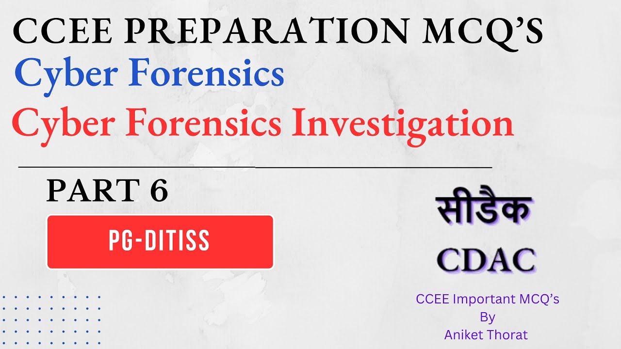 CDAC | PG-DITISS | CCEE Preparation MCQ's | CF | Cyber Forensics Investigation | Part 6 - YouTube