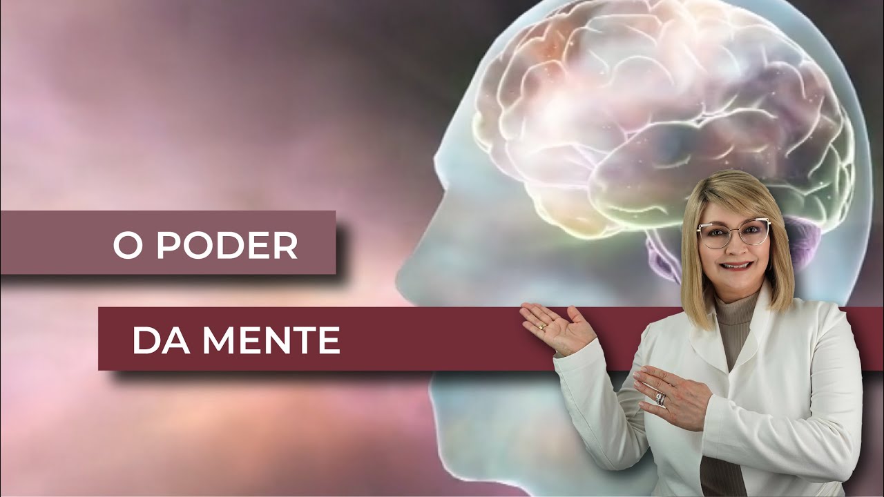 O PODER DA MENTE - AULA 4 - YouTube